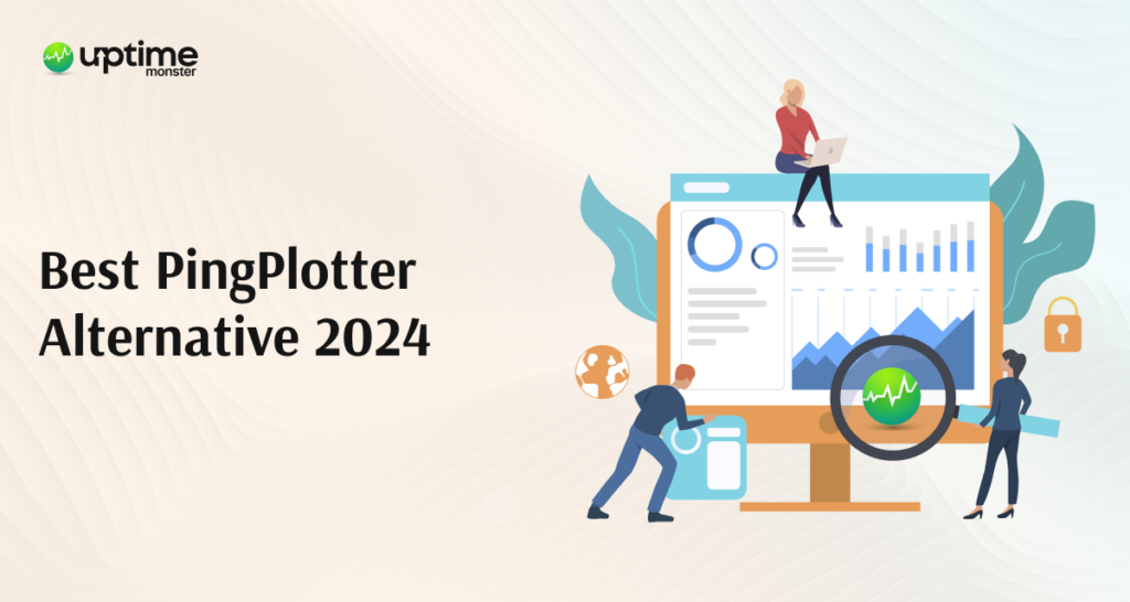 Top 10 PingPlotter Alternative - UptimeMonster